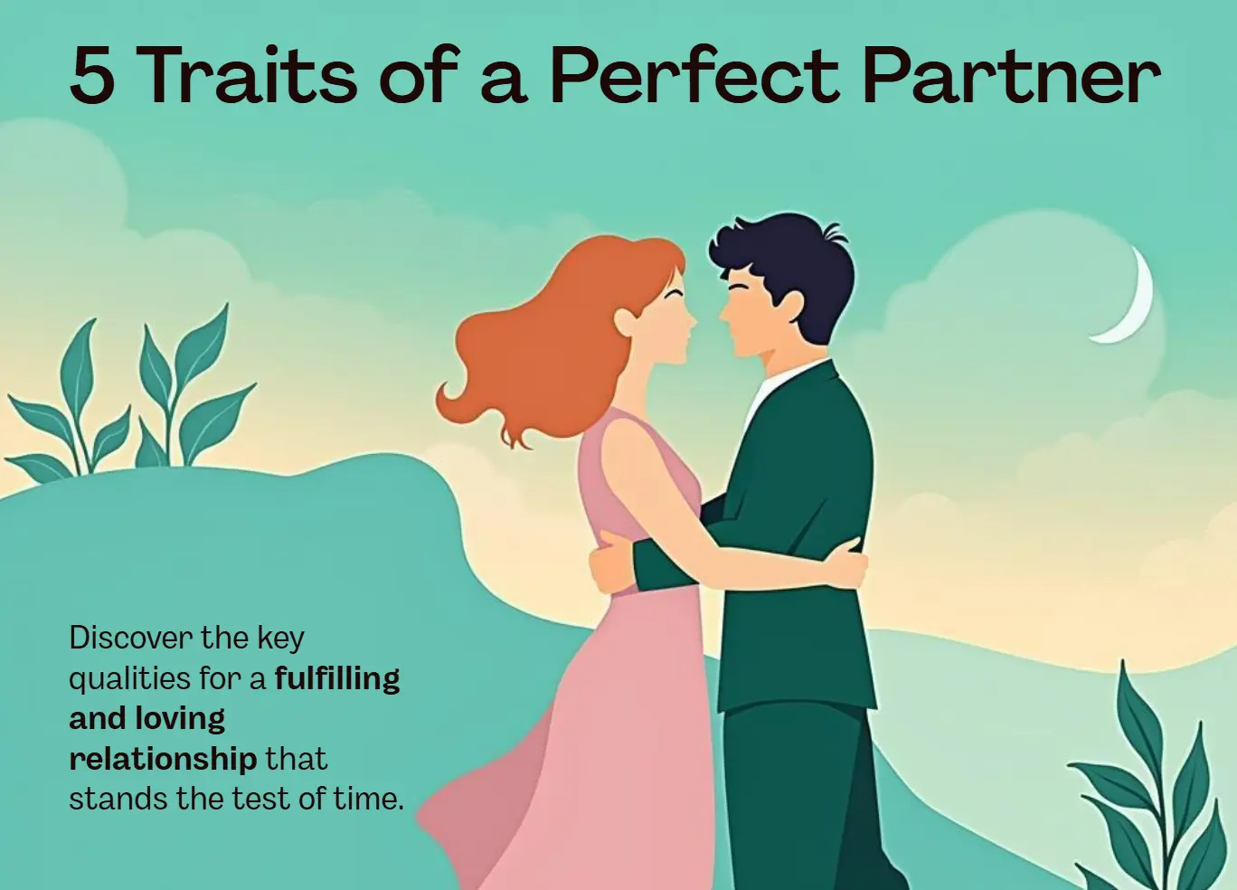 5 Traits That Show You’ve Chosen the Right Life Partner - TellyReviews